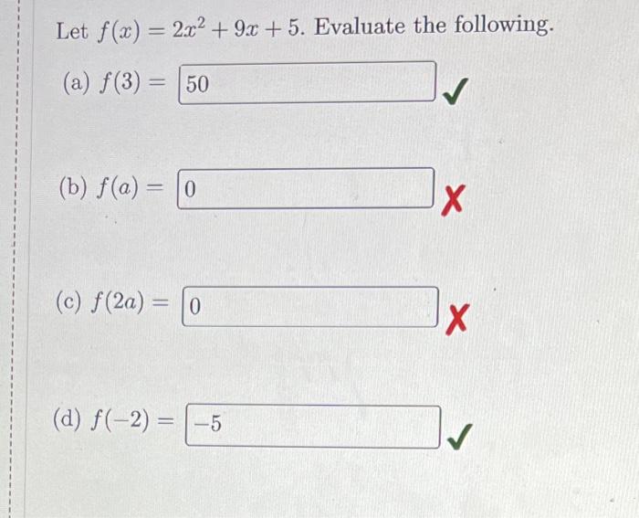 Solved f(x)=2x2+9x+5 f(3)= f(a)= f(2a)= f(−2)= | Chegg.com