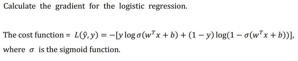Solved (machine learning) Calculate the gradient for the | Chegg.com Solved (machine learning) Calculate the gradient for the | Chegg.com