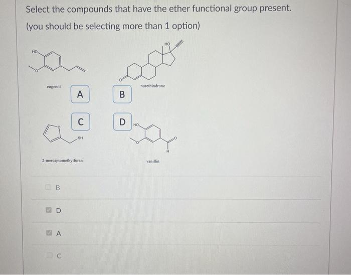 Solved Select the compounds that have the ether functional | Chegg.com