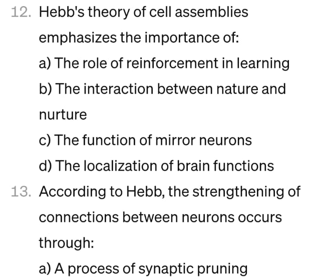Solved Hebb's theory of cell assemblies emphasizes the | Chegg.com