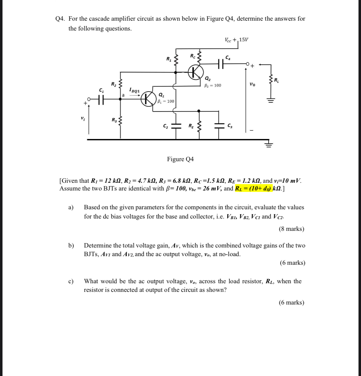 Solved Q4. ﻿For the cascade amplifier circuit as shown below | Chegg.com
