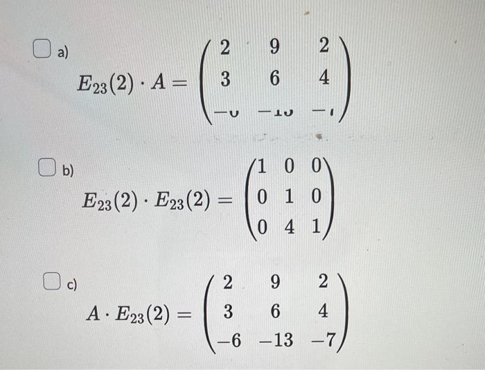 Solved Given the coefficient matrix A=⎝⎛23−65−2124−7⎠⎞ and | Chegg.com