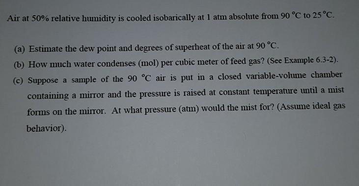 Solved Air at 50% relative humidity is cooled isobarically | Chegg.com