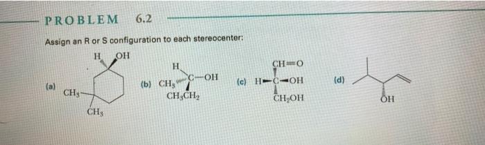 Solved Assign an R or S configuration to each stereocenter: | Chegg.com