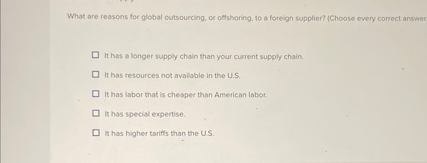 Solved What are reasons for global outsourcing, or | Chegg.com