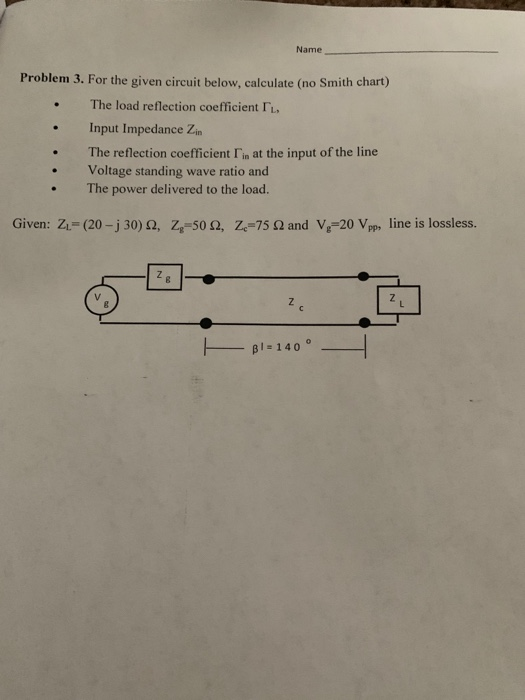 Solved Name Problem 3. For the given circuit below, | Chegg.com