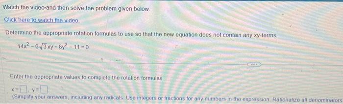 Solved Determine the appropriate rotation formulas to use so | Chegg.com