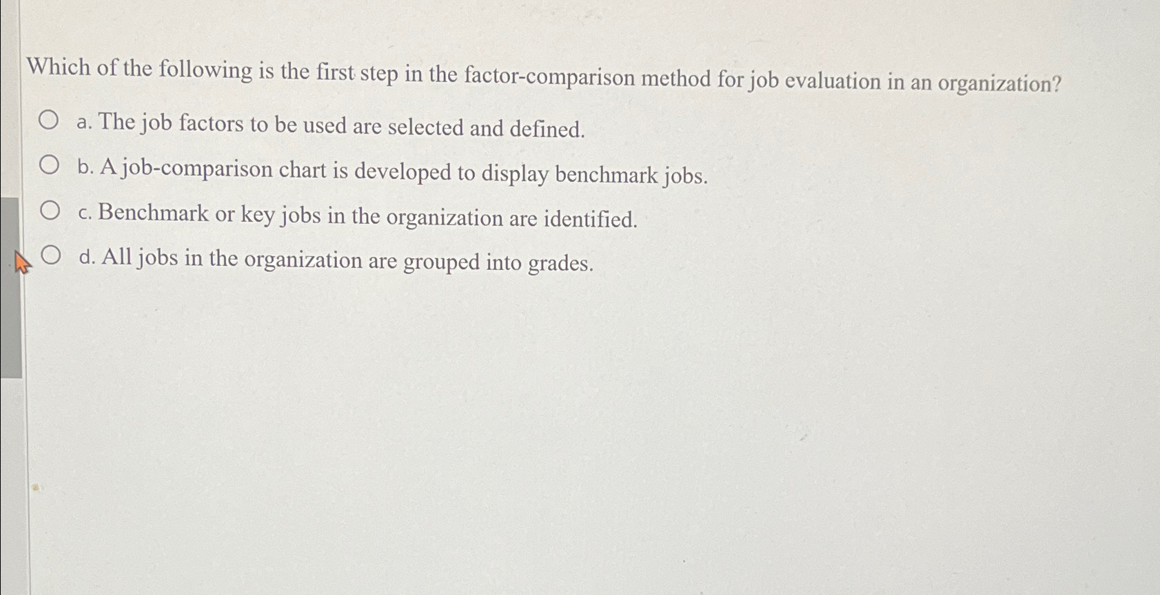 Solved Which of the following is the first step in the | Chegg.com