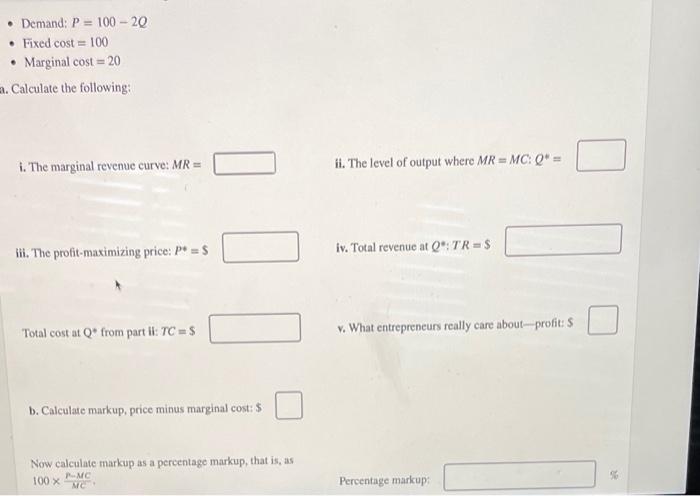Solved - Demand: P=100−2Q - Fixed cost =100 - Marginal | Chegg.com