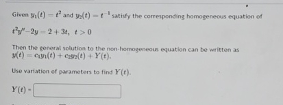 Solved Given y1(t)=t2 ﻿and y2(t)=t-1 ﻿satisfy the | Chegg.com