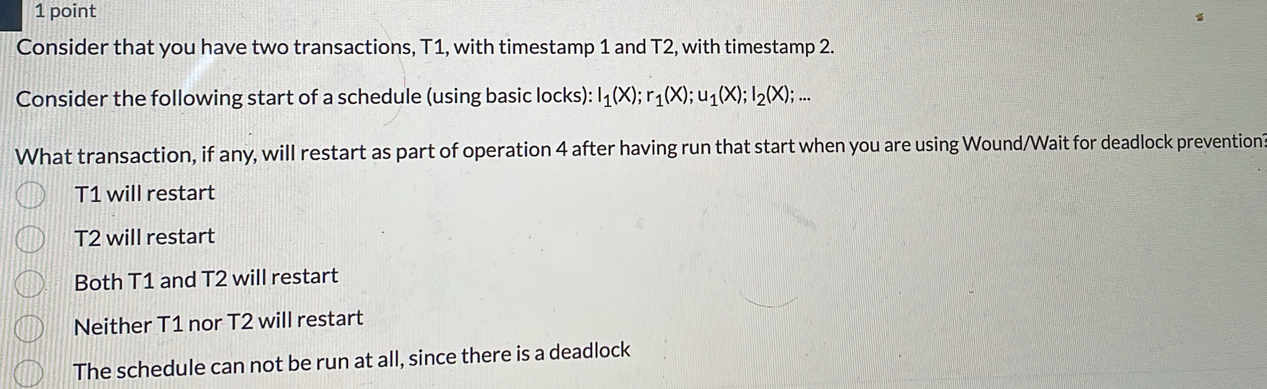Solved 1 pointConsider that you have two transactions, T1, | Chegg.com Solved 1 pointConsider that you have two transactions, T1, | Chegg.com