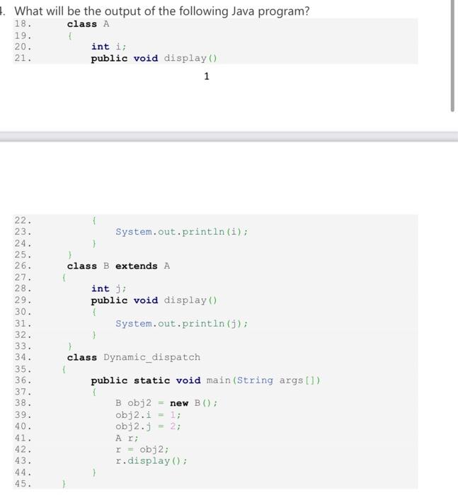 Solved What will be the output of the following Java | Chegg.com