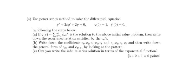 Solved (4) Use power series method to solve the differential | Chegg.com