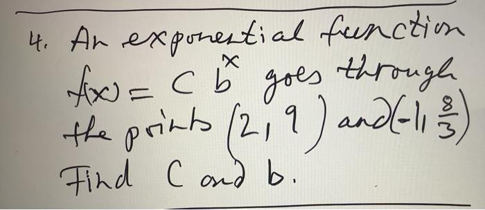 Solved the print 4. An exponential function Ax=Cb goes | Chegg.com