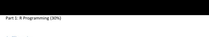 Solved Part 1: R Programming (30%) C. Find the average of | Chegg.com