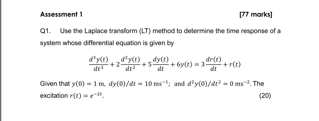Solved Assessment 1[77 ﻿marks]Q1. ﻿Use the Laplace transform | Chegg.com