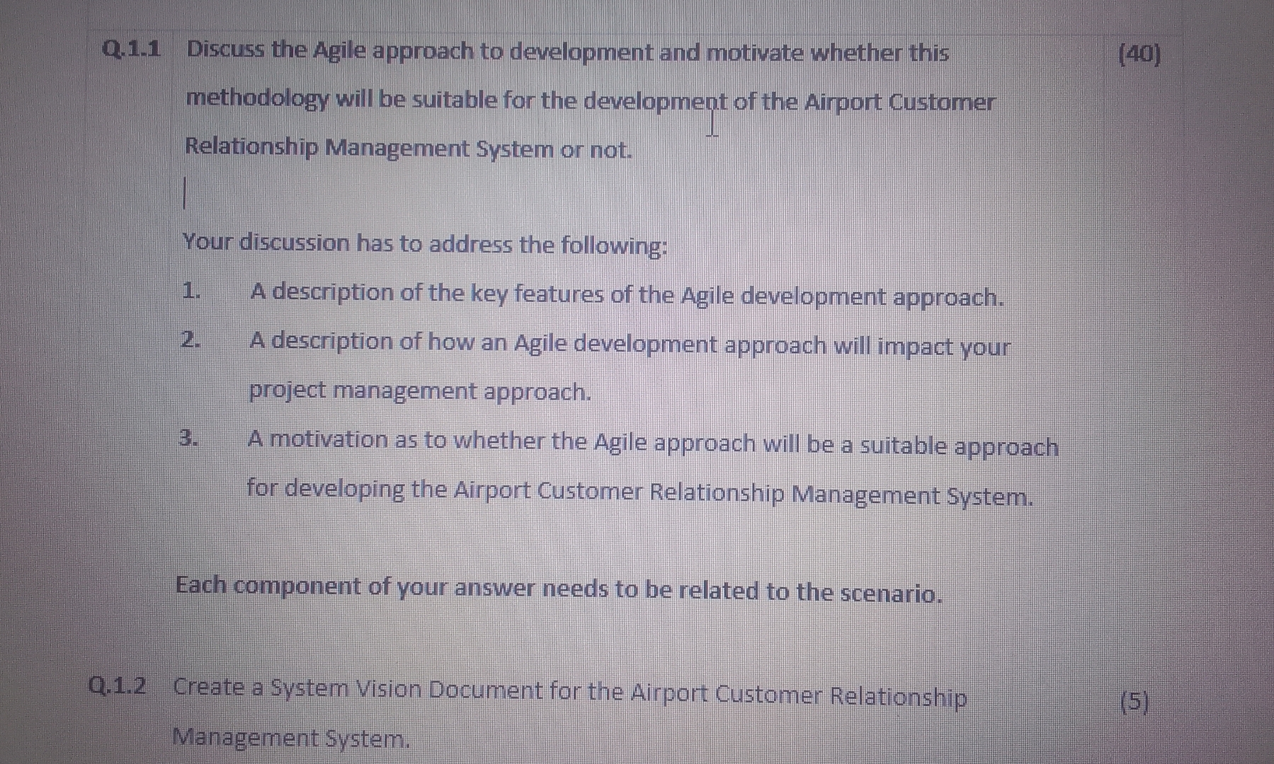 Solved Q.1.1. ﻿Discuss the Agile approach to development and | Chegg.com