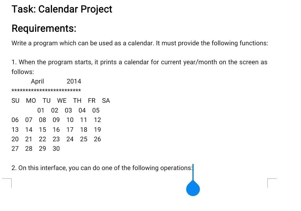 Solved Task: Calendar Project Requirements: Write a program | Chegg.com