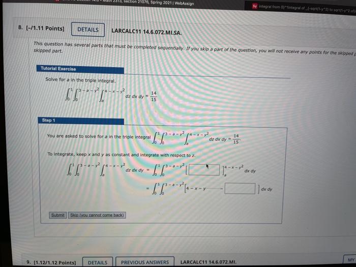 Solved 2013, Section 21076, Spring 20211 WebAssign integral | Chegg.com