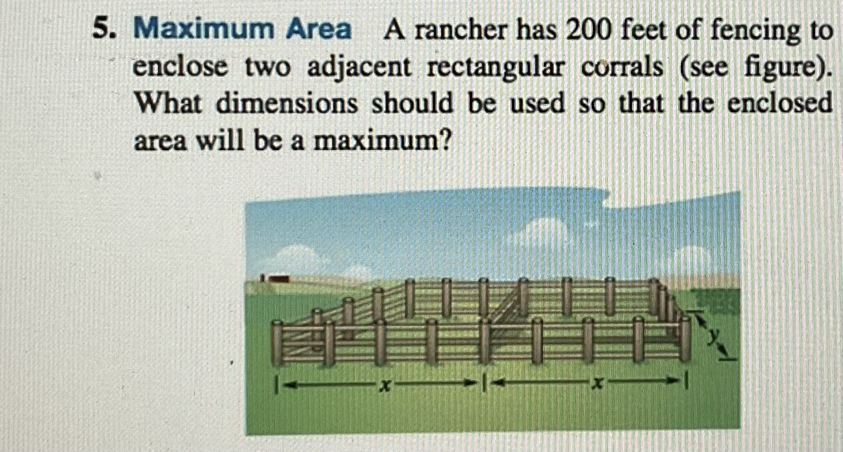 Solved Maximum Area A rancher has 200 ﻿feet of fencing to | Chegg.com