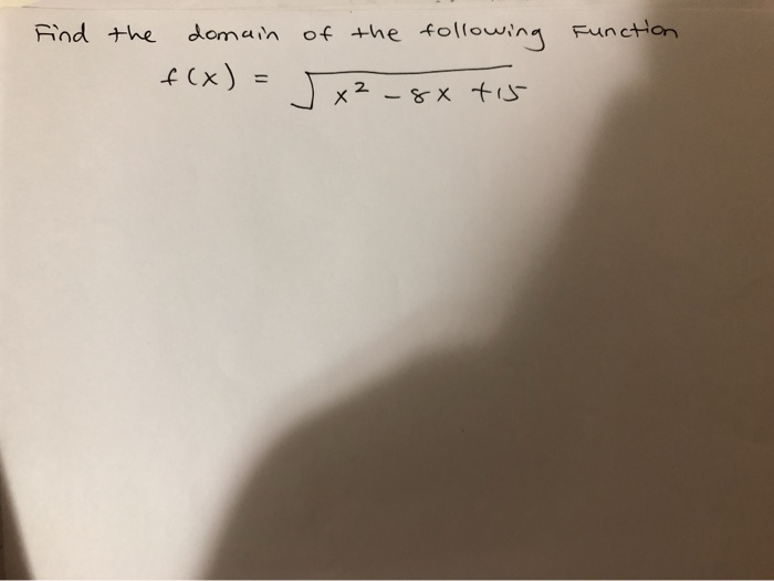 Solved find the domain of a square root function please | Chegg.com