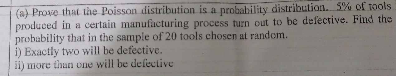 Solved (a) Prove that the Poisson distribution is a | Chegg.com