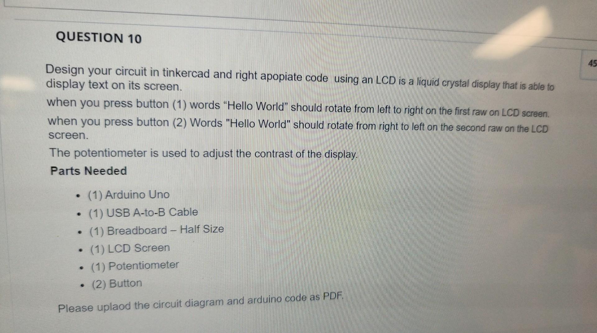 Solved Design your circuit in tinkercad and right apopiate | Chegg.com