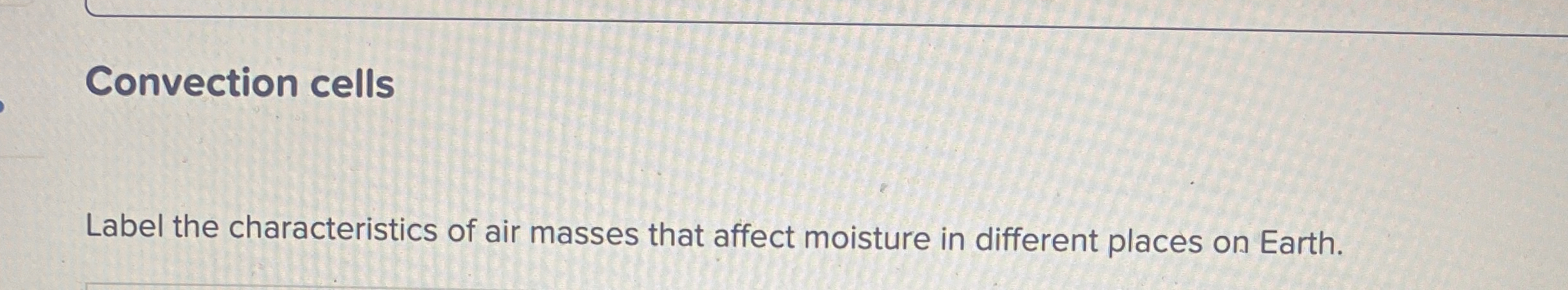 Solved Convection cellsLabel the characteristics of air | Chegg.com
