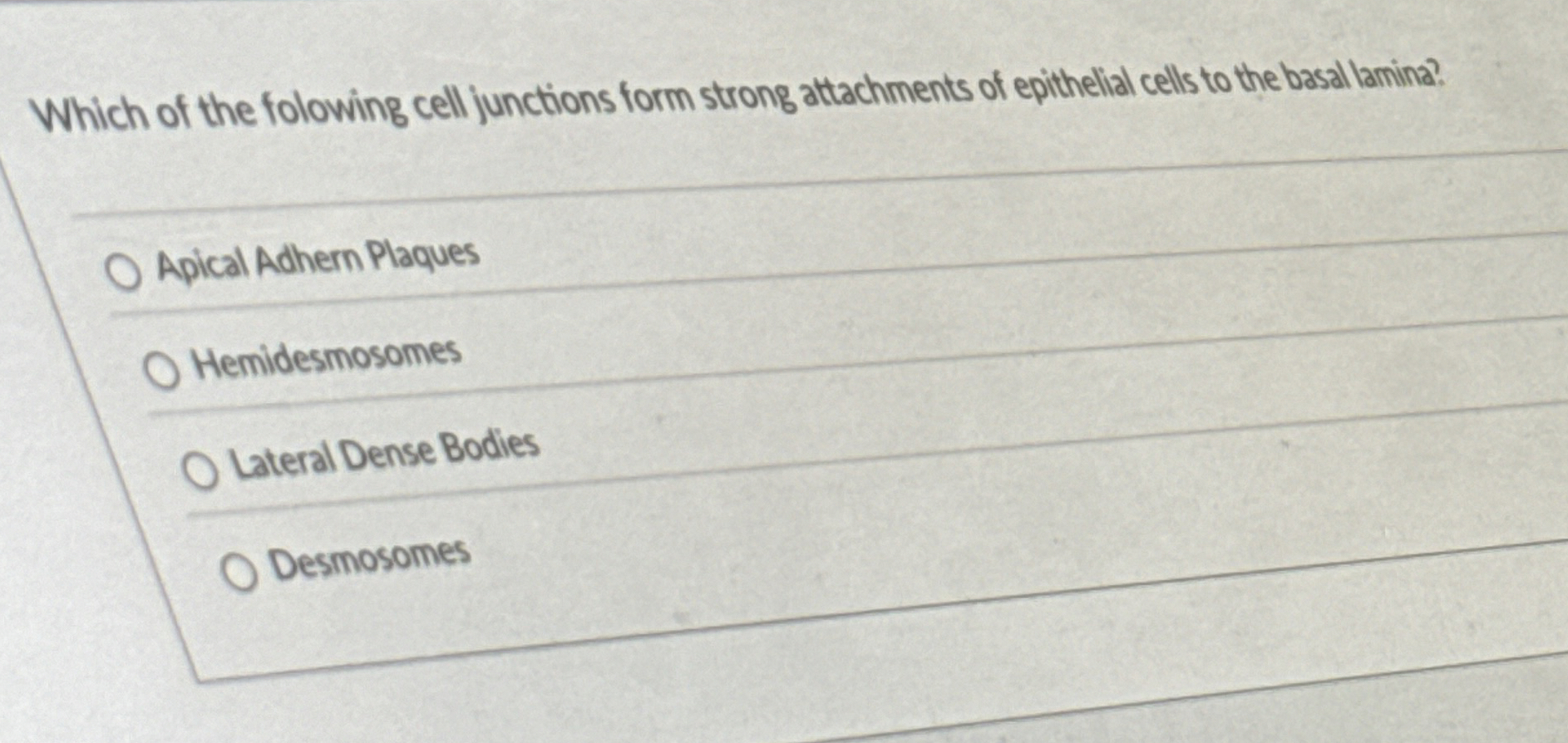 Solved Which of the folowing cell junctions form strong | Chegg.com