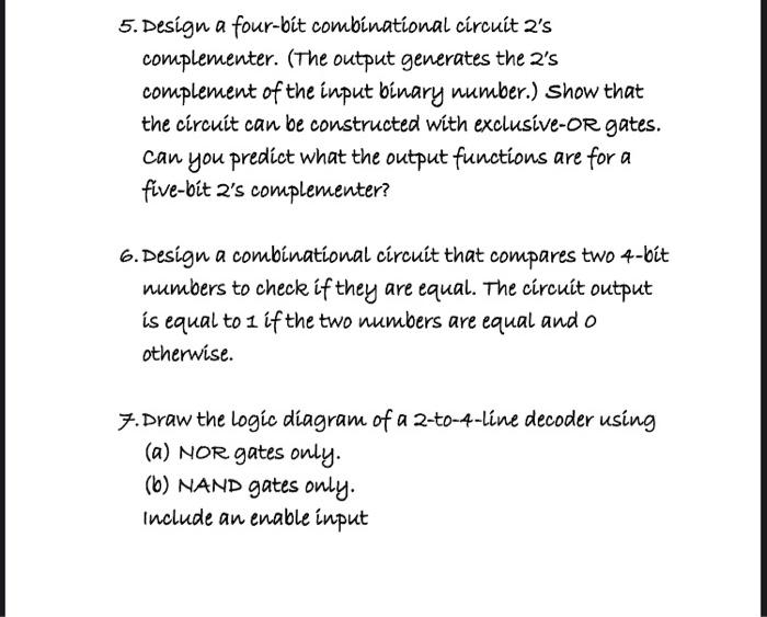 Solved 5. Design a four-bít combinational circuit 2's | Chegg.com