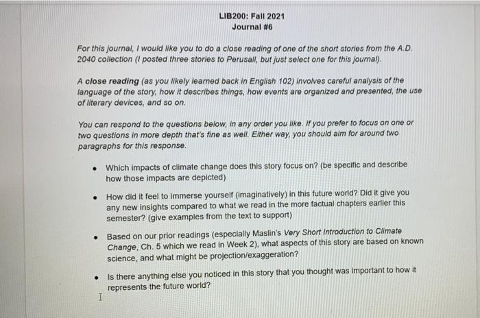 LIB 200: Fall 2021 Journal #6 For this journal, I | Chegg.com