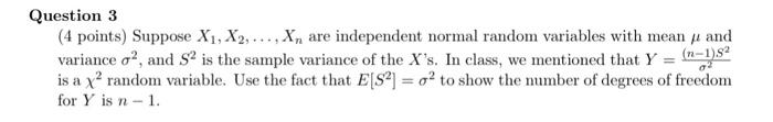 Solved (4 points) Suppose X1,X2,…,Xn are independent normal | Chegg.com