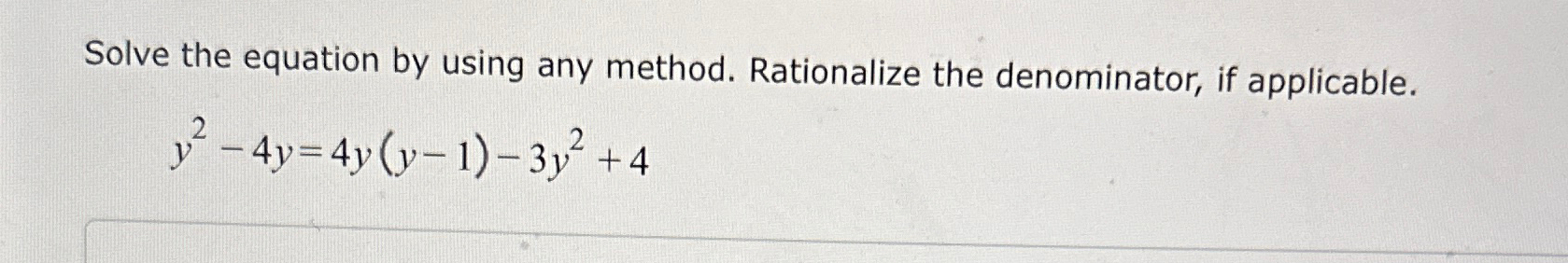 Solved Solve the equation by using any method. Rationalize | Chegg.com