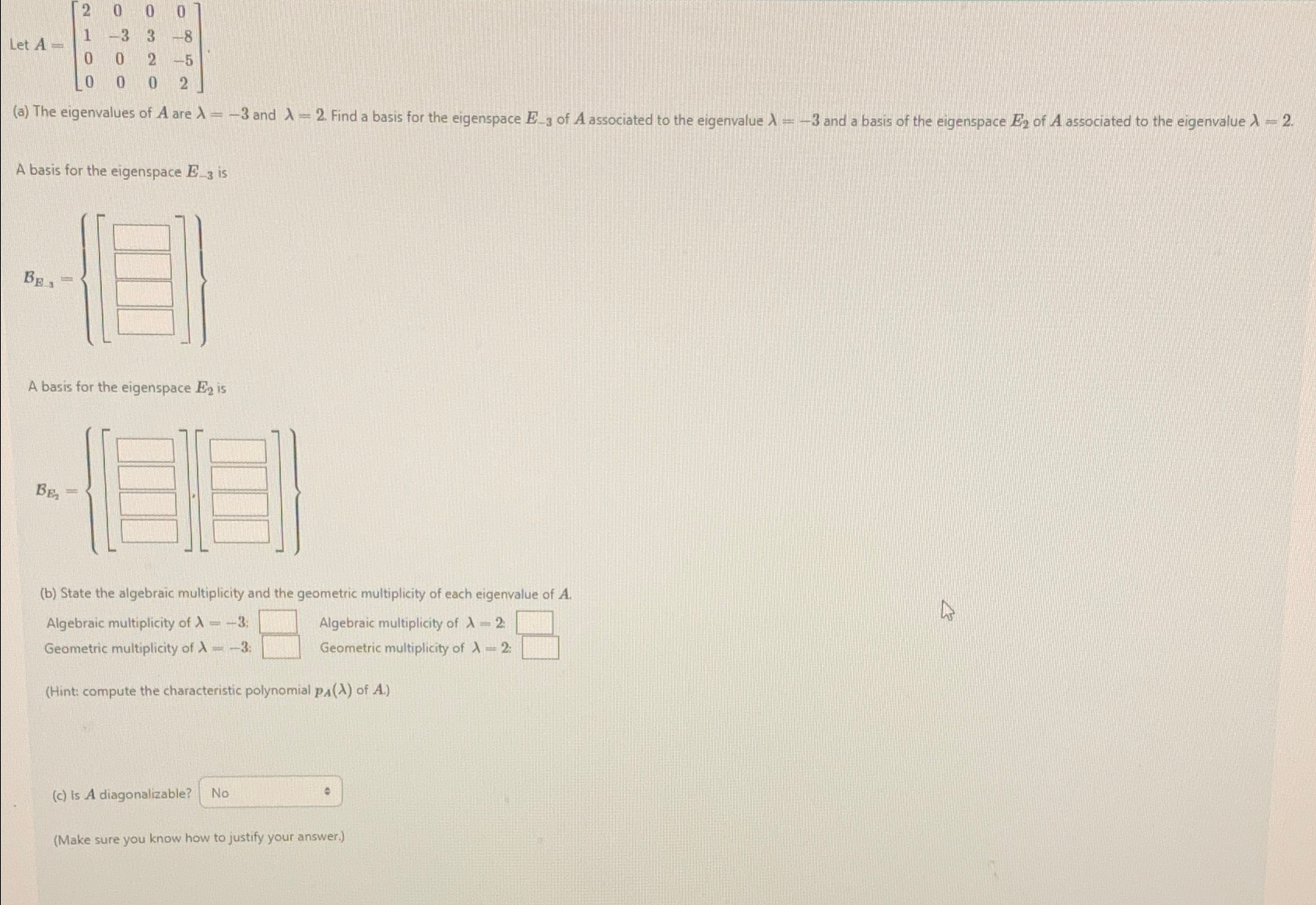 Solved Let A=[20001-33-8002-50002](a) ﻿The eigenvalues of A | Chegg.com