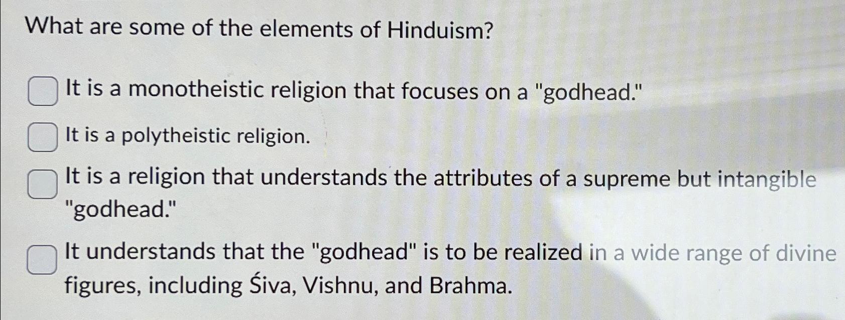 Solved What are some of the elements of Hinduism?It is a | Chegg.com