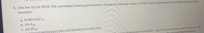 Solved 8. Use the 32-bit (IEEE 754 normalized) | Chegg.com