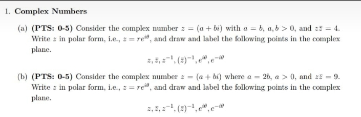 Solved Complex Numbers(a) (PTS: 0-5) ﻿Consider the complex | Chegg.com