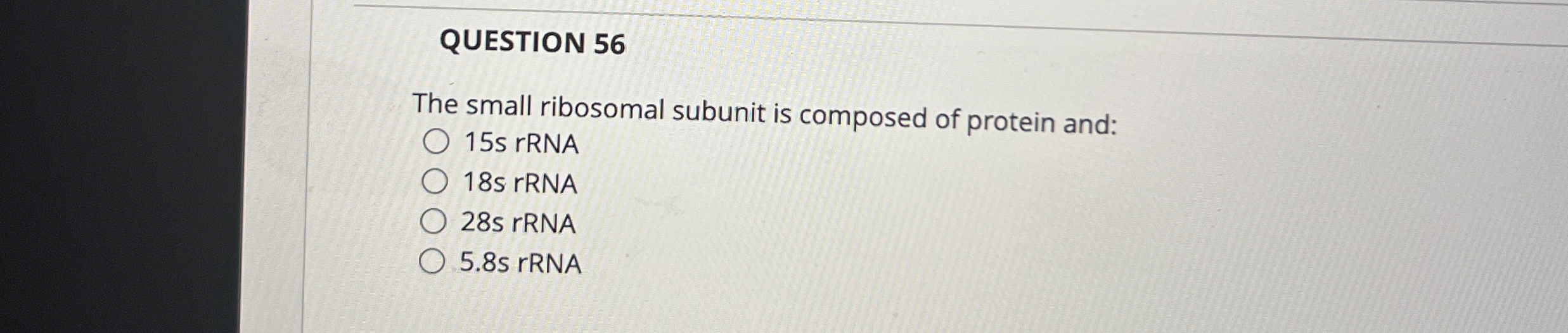Solved QUESTION 56The small ribosomal subunit is composed of | Chegg.com