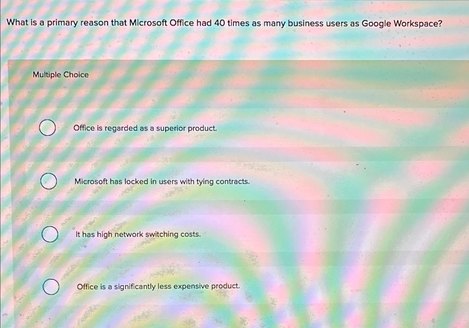 Solved What is a primary reason that Microsoft Office had 40 | Chegg.com