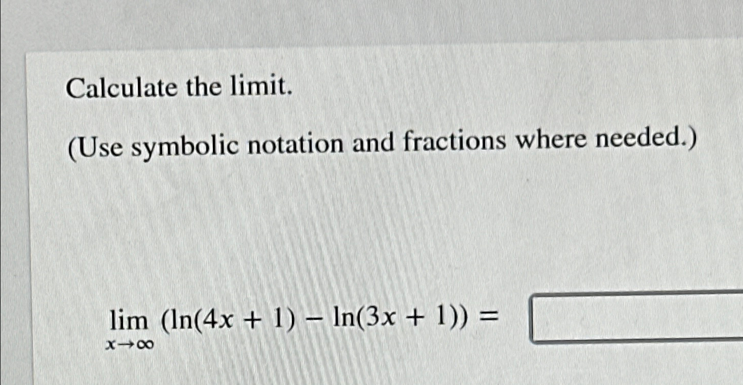 Solved Calculate the limit.(Use symbolic notation and | Chegg.com