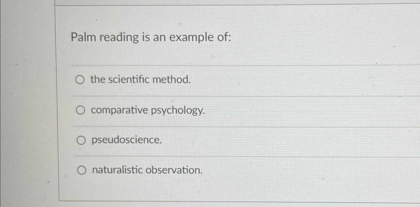 Solved Palm reading is an example of:the scientific | Chegg.com