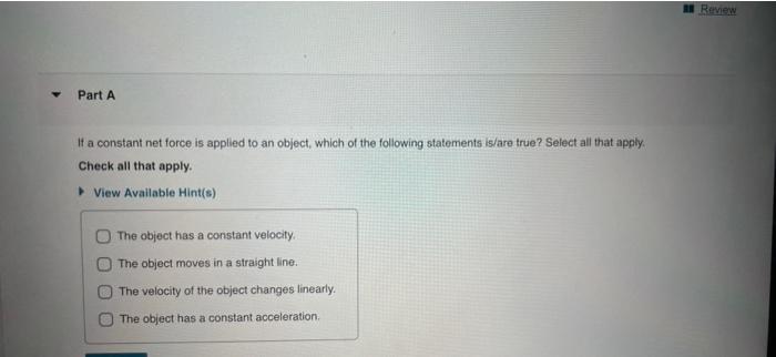 Solved If a constant net force is applied to an object, | Chegg.com