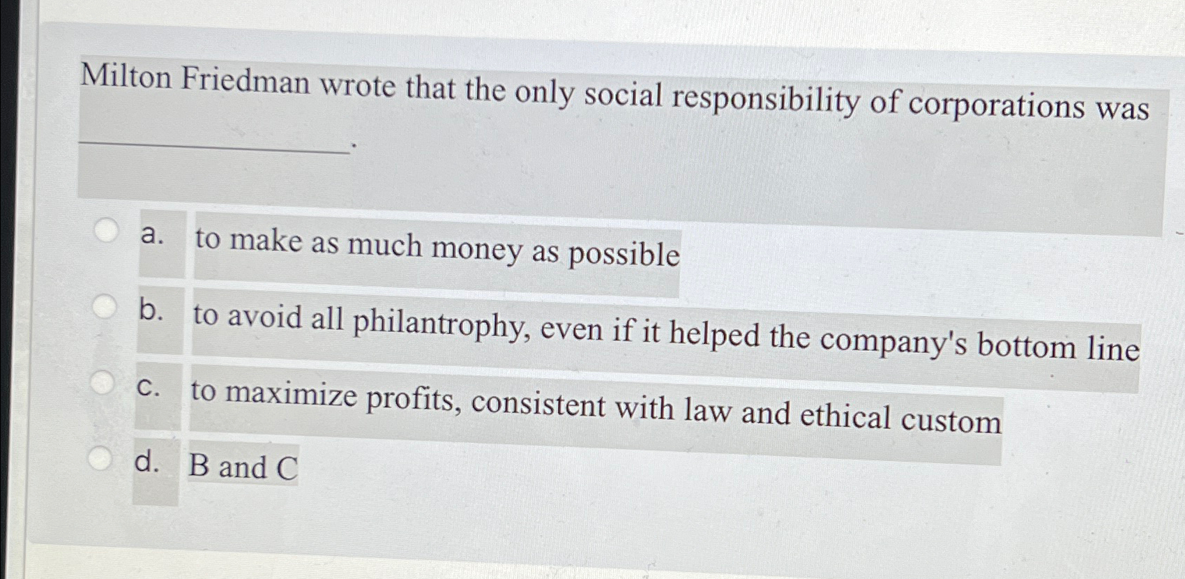 Solved Milton Friedman wrote that the only social | Chegg.com