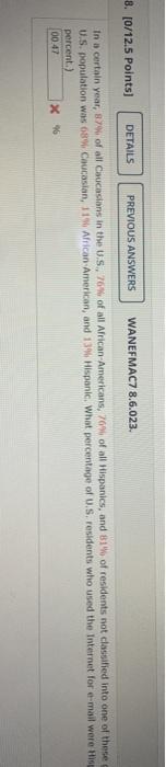 Solved 8. 10/12.5 Points DETAILS PREVIOUS ANSWERS WANEFMAC7 | Chegg.com