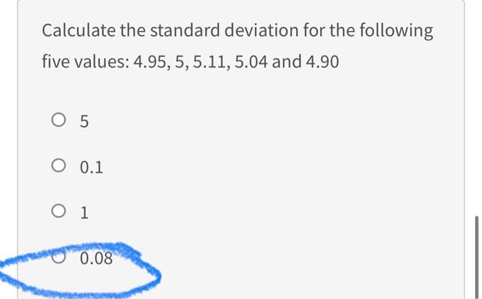 Solved Calculate the standard deviation for the following | Chegg.com