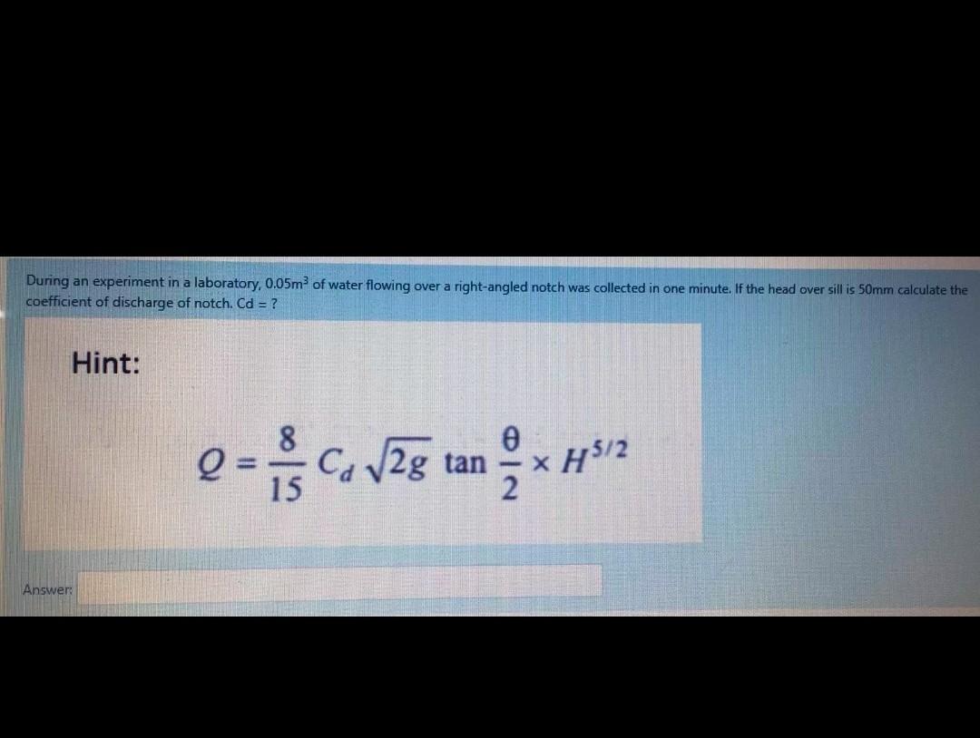 Solved During an experiment in a laboratory, 0.05m of water | Chegg.com
