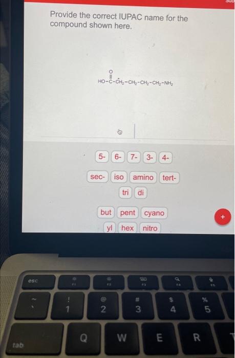 [Solved]: Provide the correct IUPAC name for the compound s