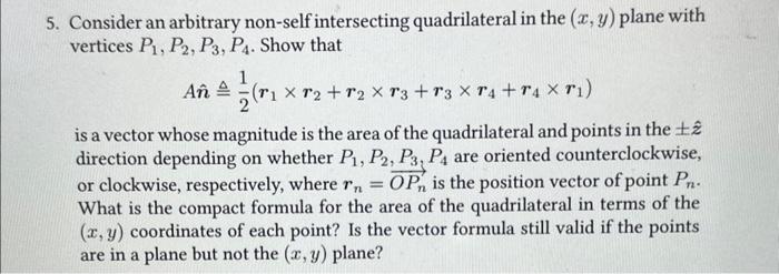 Solved Consider an arbitrary non-self intersecting | Chegg.com