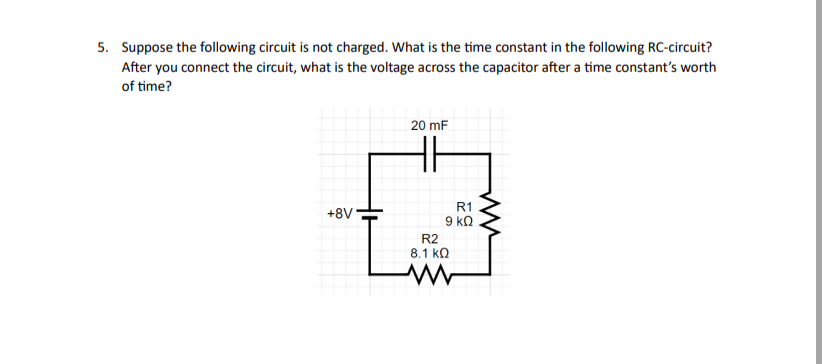 Solved Suppose the following circuit is not charged. What is | Chegg.com