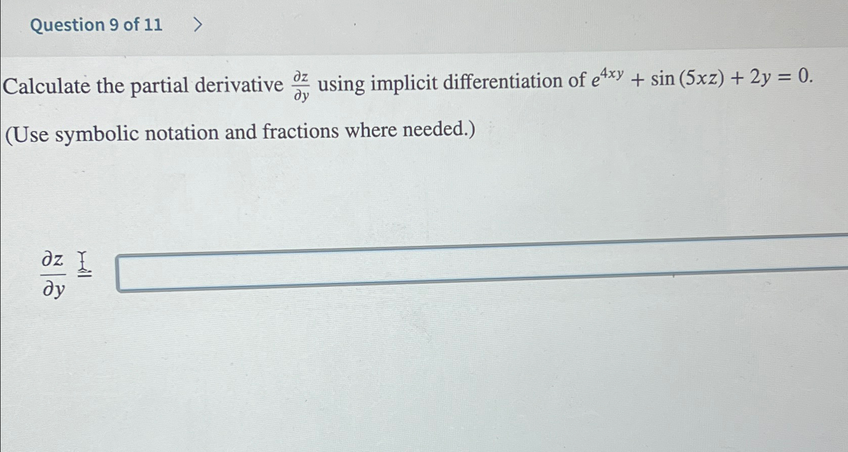 Solved Question 9 ﻿of 11Calculate the partial derivative | Chegg.com
